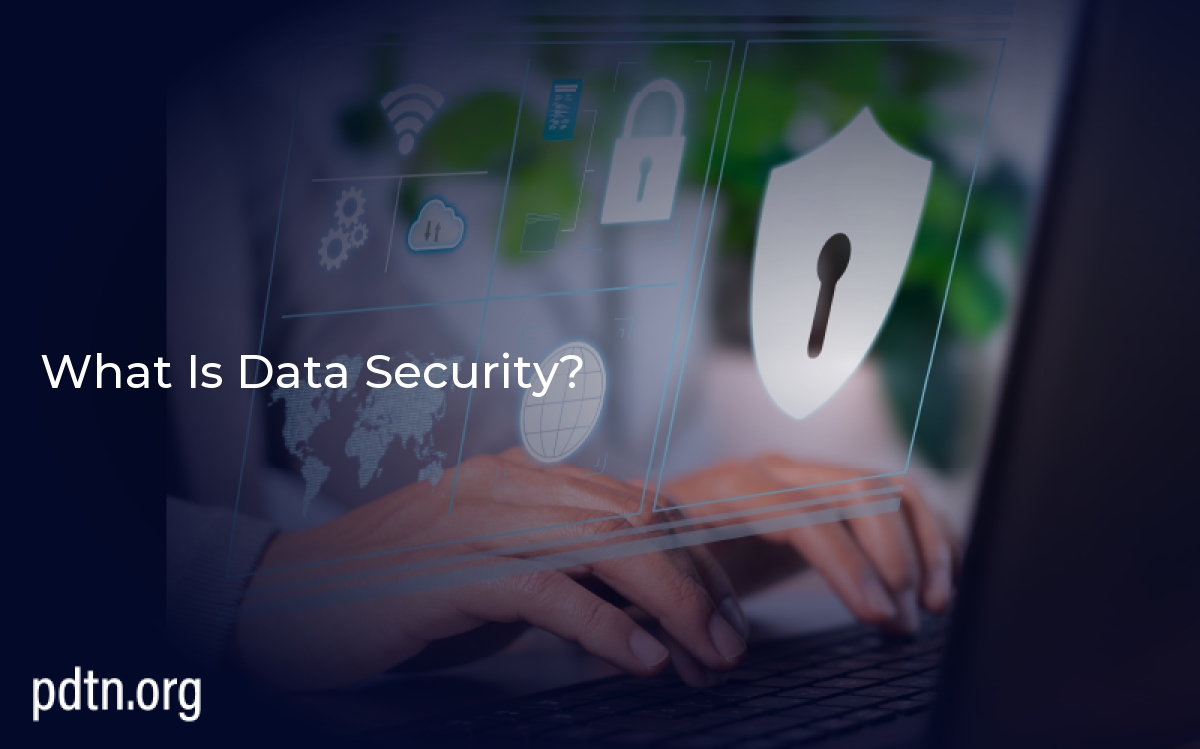 What Is Data Security?