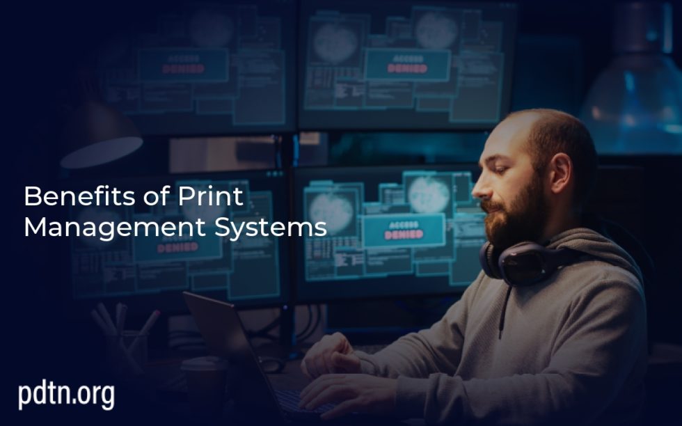 Benefits of Print Management Systems