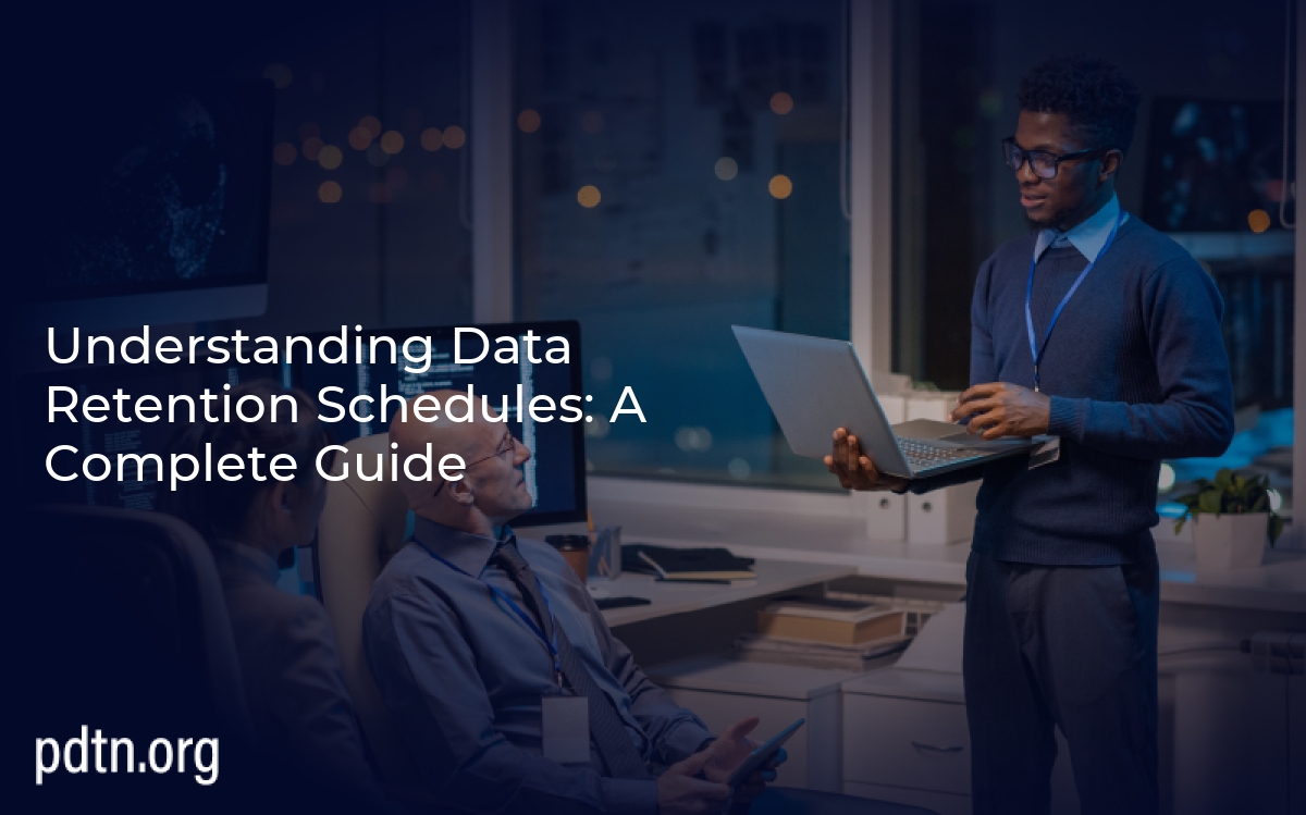 Understanding Data Retention Schedules: A Complete Guide